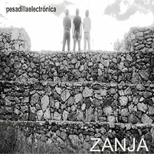 Play Zanja by Pesadilla Electrónica on Amazon Music