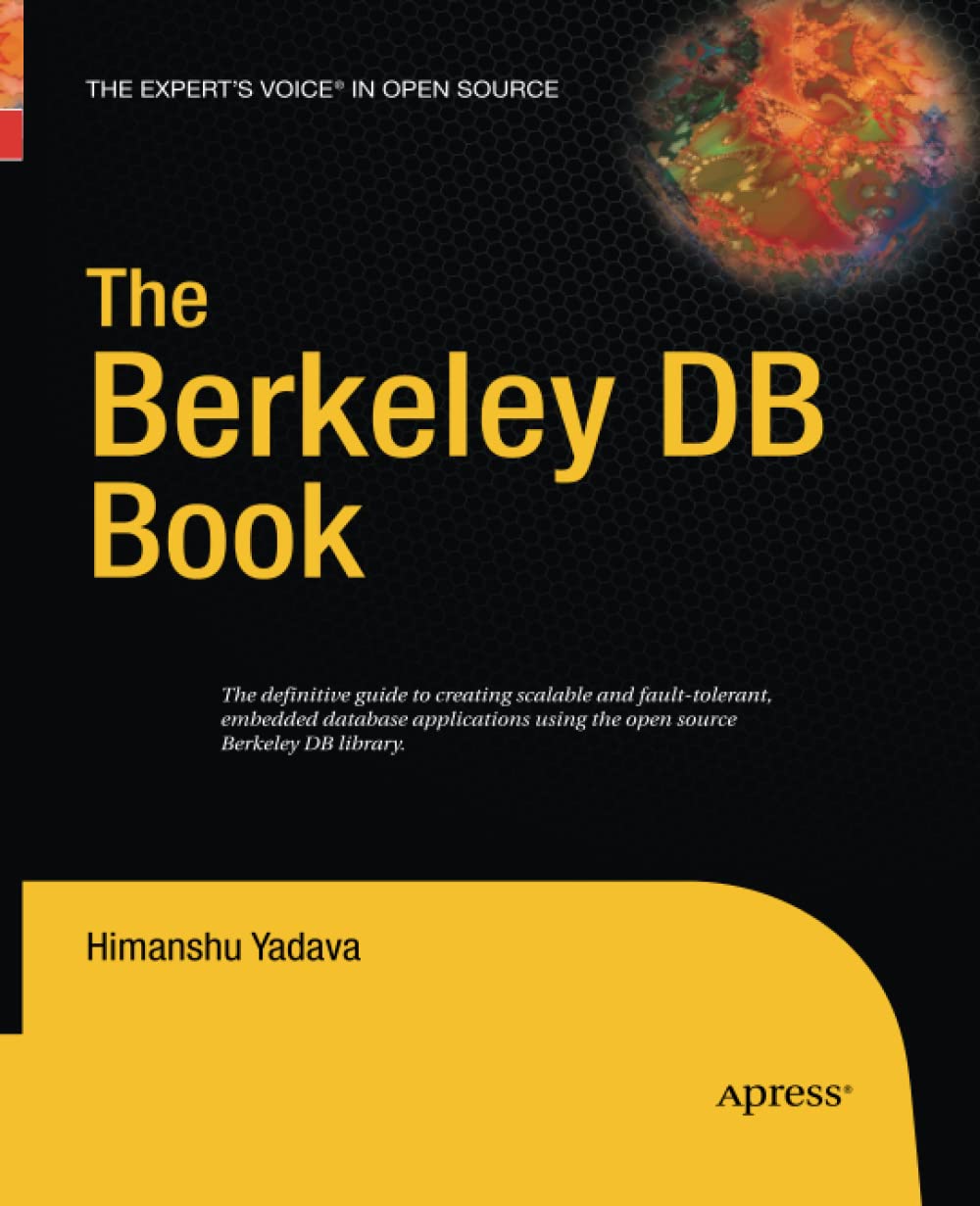 The Berkeley DB Book: Yadava, Himanshu: 9781430211952: Amazon.com: Books