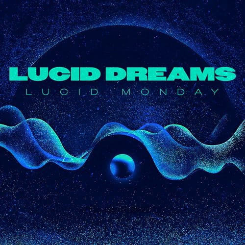 Écouter Lucid Dreams de Lucid Monday sur Amazon Music