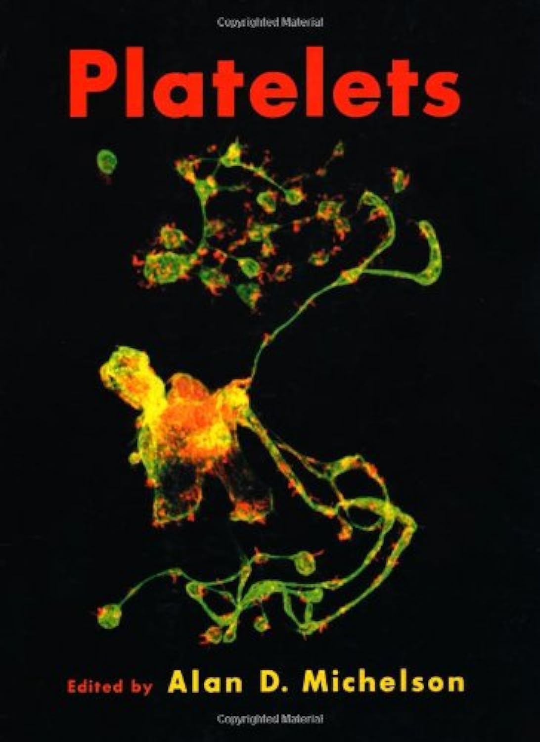 Platelets: 9780124939516: Medicine & Health Science Books @ Amazon.com