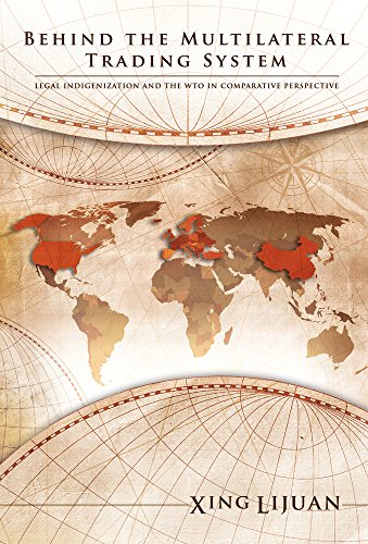 Behind the Multilateral Trading System: Legal Indigenization and the ...