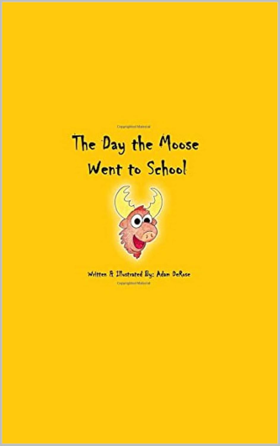 The Day the Moose Went to School (Moose-Books Book 11) eBook : DeRose ...