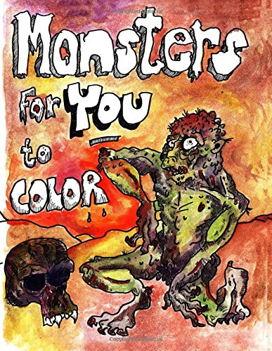 Amazon.com: Monsters for You to Color!: Creature Feature Coloring Book ...
