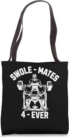 Amazon.com: Swole-Mates 4-Ever | Funny Gym Partner Lifting Tote Bag ...
