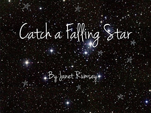 Catch a Falling Star - Kindle edition by Rumsey, Janet. Literature ...
