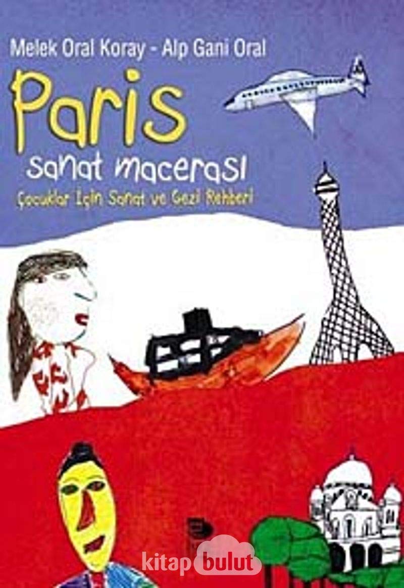 Amazon.com: Paris - Sanat Macerasi: 9789755336947: Melek Oral Koray: Books