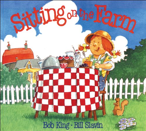 Sitting on the Farm: King, Bob, Slavin, Bill: 9781550741490: Books ...