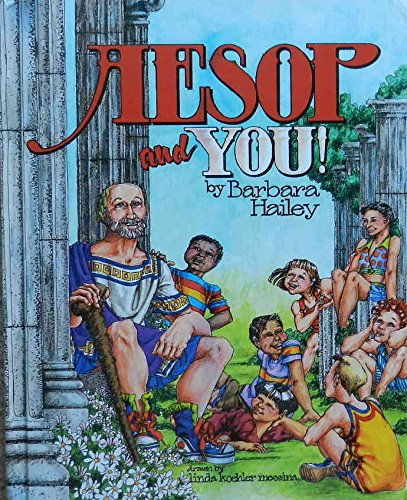 Aesop and You!: Hailey, Barbara, Linda Koehler Messina: Amazon.com: Books