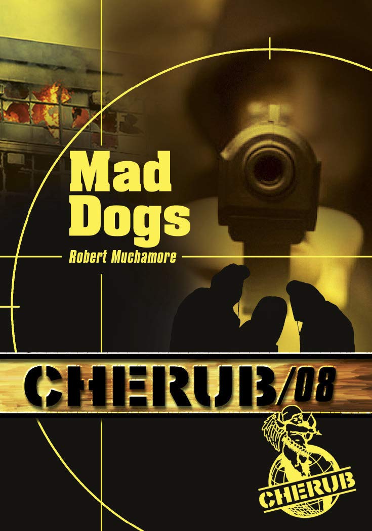Cherub 8/Mad dogs: Amazon.co.uk: Muchamore, Robert: 9782203035331: Books