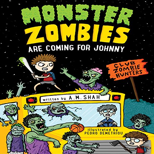Amazon.com: Monster Zombies Are Coming for Johnny: Club Zombie Hunters ...