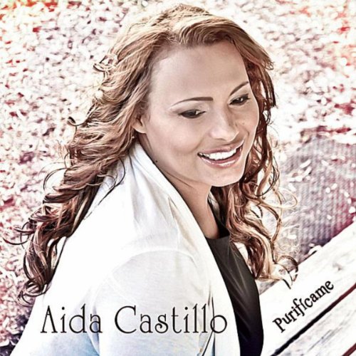 Play Purifícame by Aida Castillo on Amazon Music