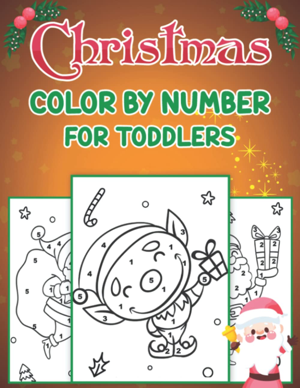 Christmas Color By Number For Toddlers: Festive Holiday Coloring Book ...