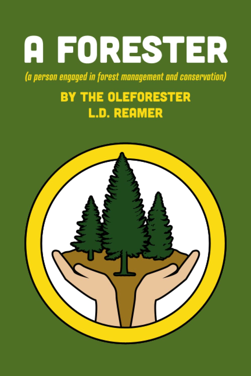Amazon.com: A Forester: (a person engaged in forest management and ...