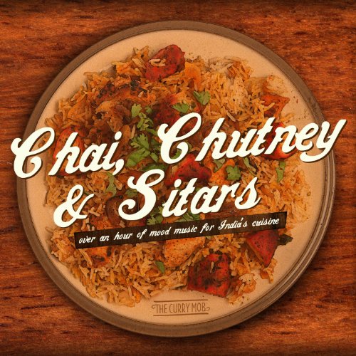 Play Chai, Chutney & Sitars (Over an Hour of Mood Music for India's ...