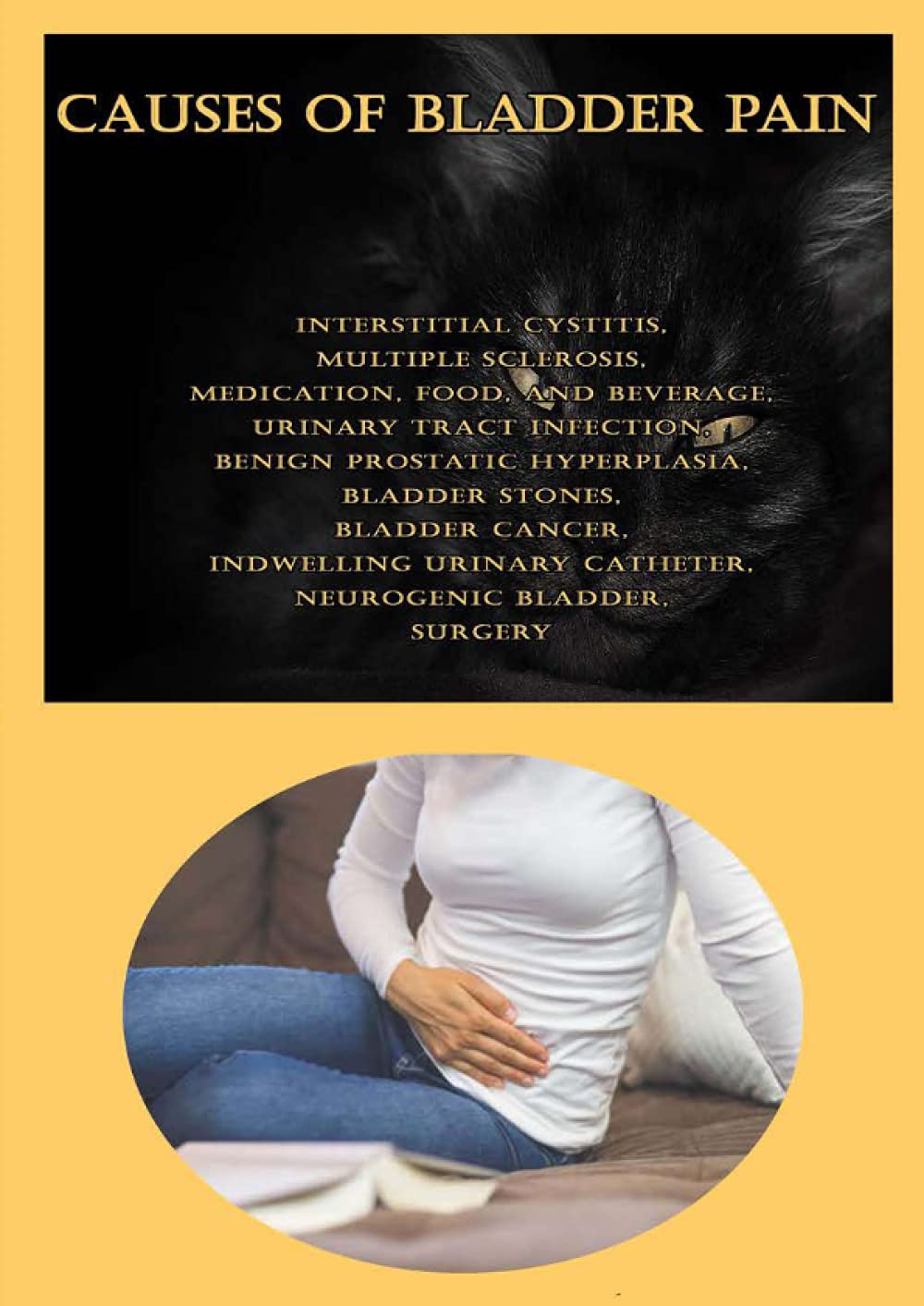 Buy Causes Of Bladder Pain: Interstitial Cystitis, Multiple Sclerosis, Medication, Food, And ...