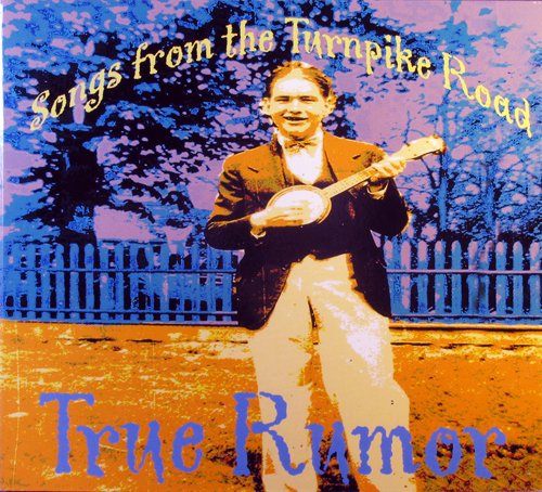 True Rumor - Songs From the Turnpike Road - Amazon.com Music