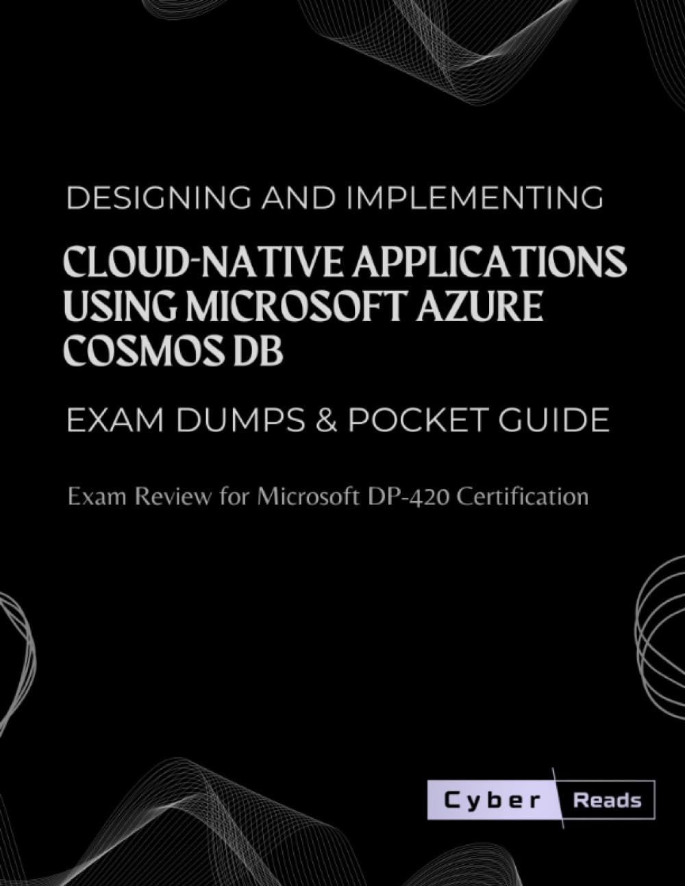 Designing And Implementing Cloud Native Applications Using Microsoft Azure Cosmos Db Exam Dumps