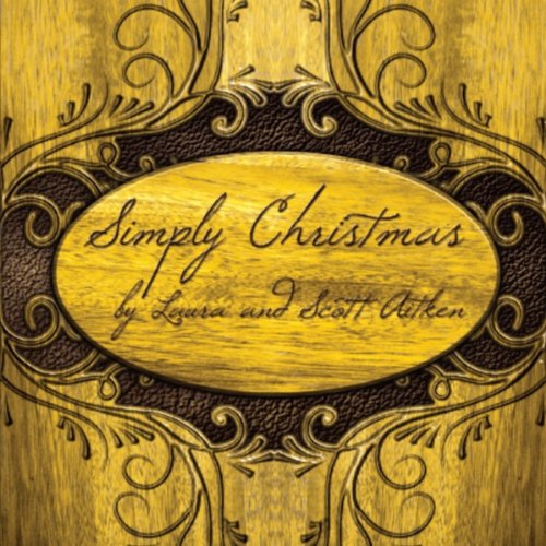 Play Simply Christmas by Laura & Scott Aitken on Amazon Music