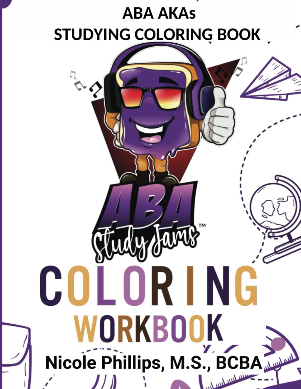 ABA AKAs Studying Coloring Book: Phillips, BCBA Nicole: 9798398764949 ...