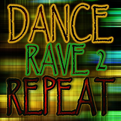 Amazon.com: Dance Rave Repeat 2 : VARIOUS ARTISTS: Digital Music