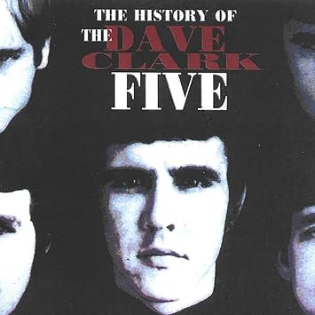 Amazon.com: History Of The Dave Clark Five: CDs & Vinyl