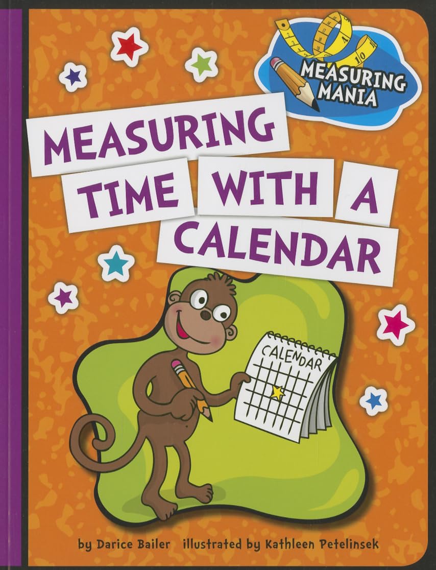 Amazon | Measuring Time with a Calendar (Measuring Mania) | Bailer ...