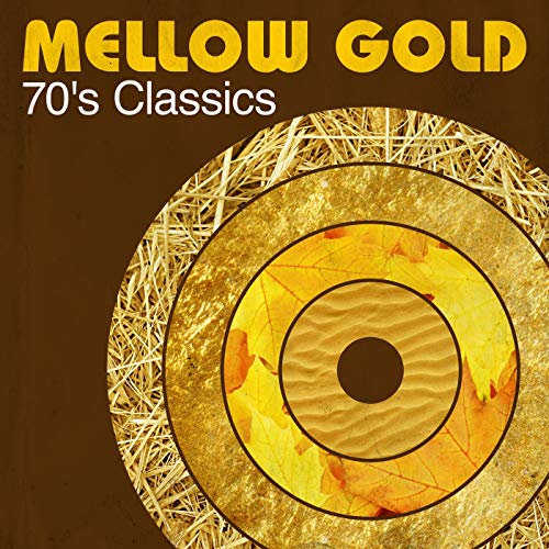Amazon.co.jp: Mellow Gold: 70's Classics : VARIOUS ARTISTS: デジタルミュージック