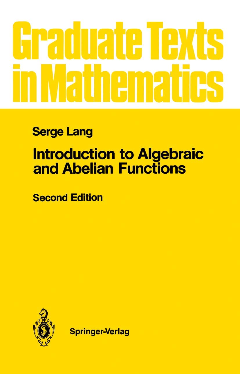 Introduction to Algebraic and Abelian Functions (Graduate Texts in ...