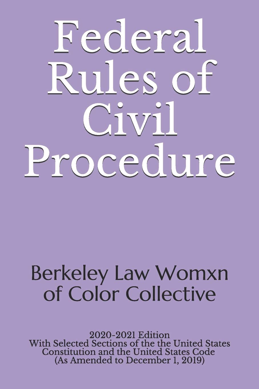 Federal Rules of Civil Procedure: 2020-2021 Edition with Selected ...