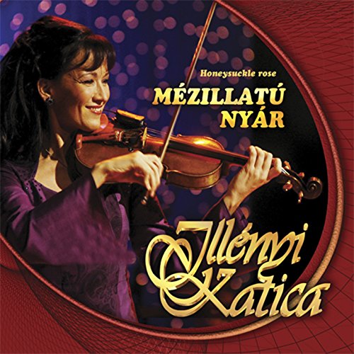 Amazon Music - Katica IllényiのMézillatú Nyár - Amazon.co.jp