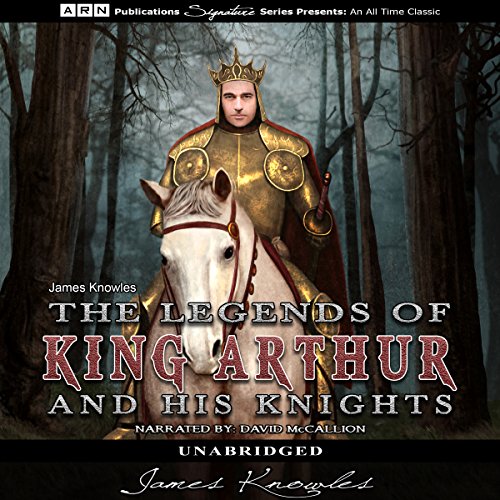 Amazon.co.jp: The Legends of King Arthur and His Knights (Audible Audio ...