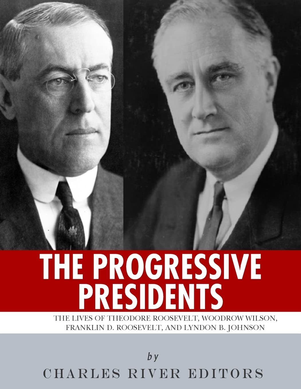 Progressive Presidents The Progressive Presidents | Sutori