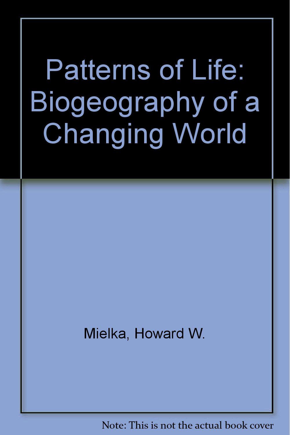 Amazon.com: Patterns of life: Biogeography of a changing world ...