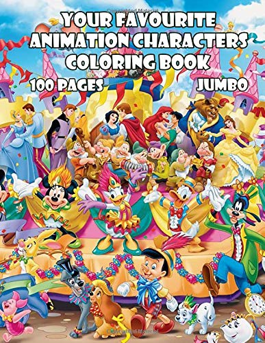 Buy Your Favourite Animation Characters: Jumbo Coloring Book, 100 pages ...
