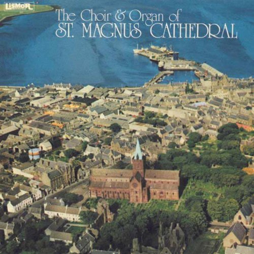 Écouter The Choir & Organ Of St. Magnus Cathedral de The Choir & Organ ...