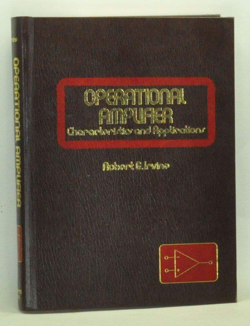 Operational amplifier characteristics and applications: Robert G ...