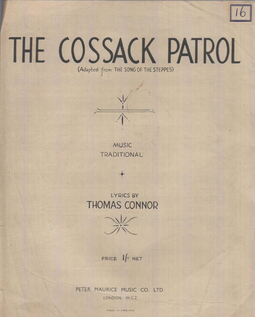 The Cossack Patrol, adapted from "The Song of the Steppes". Lyrics by ...