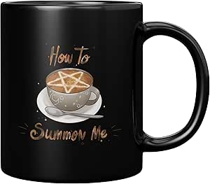 Amazon.com: The Ghoulish Garb How To Summon Me Coffee Mug - Funny ...