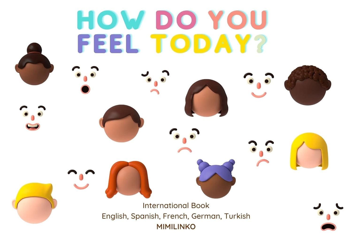How Do You Feel Today?: Feeling in Five Different Languages ...