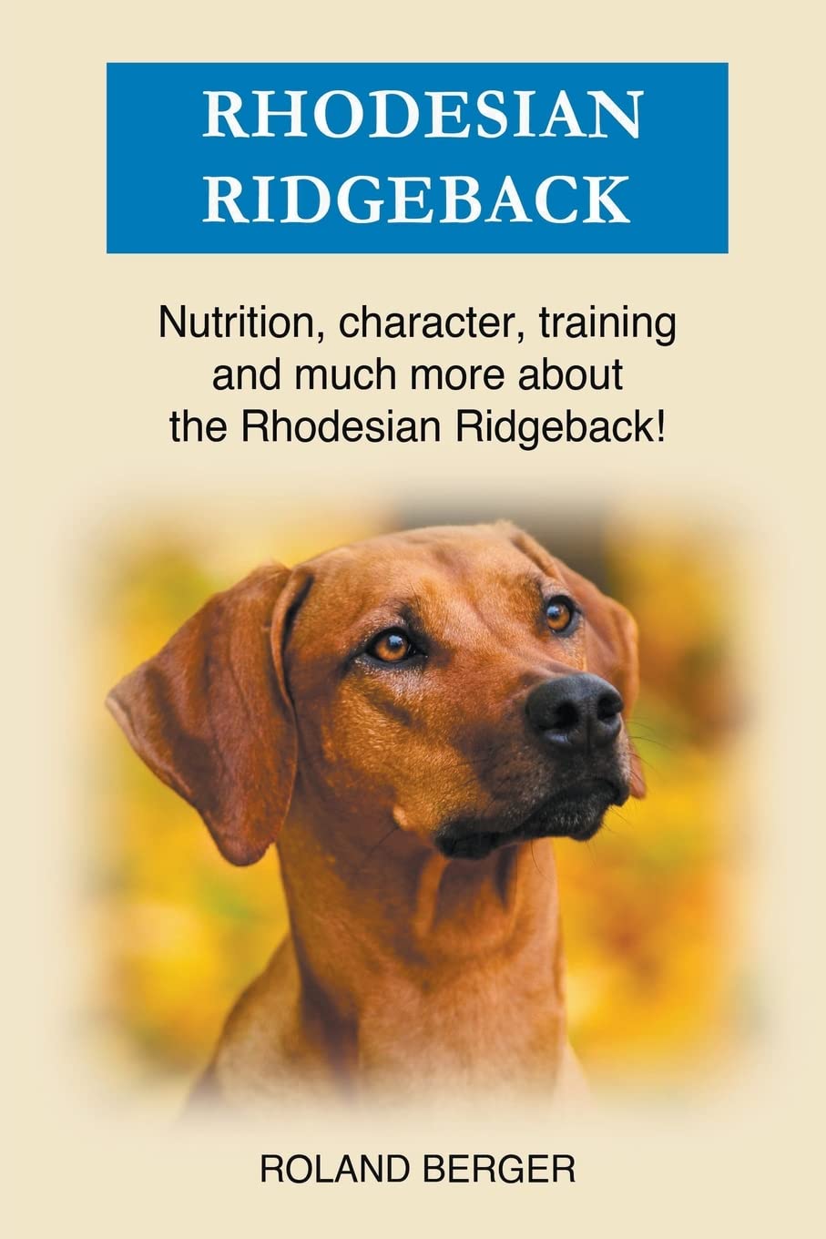 Are Rhodesian Ridgeback Easy To Train