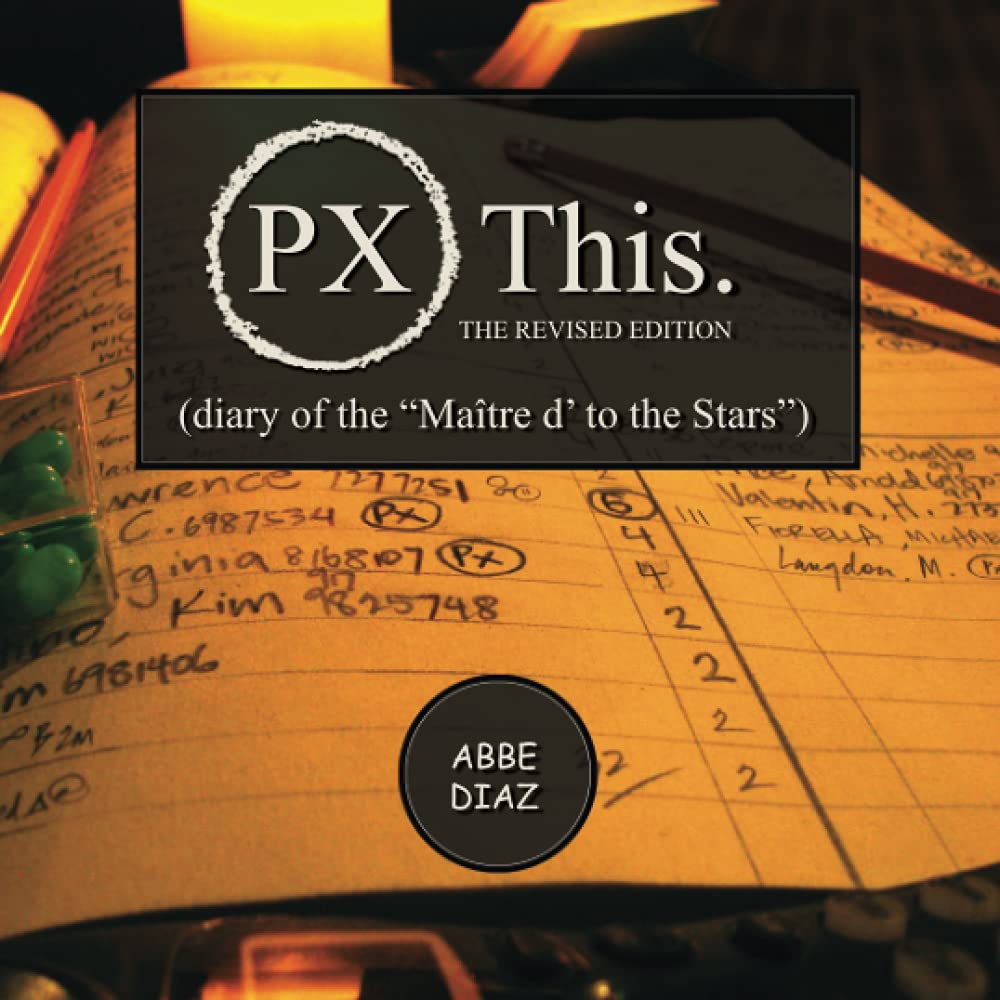 PX This. – The Revised Edition: Diaz, Abbe: 9780557431007: Amazon.com ...