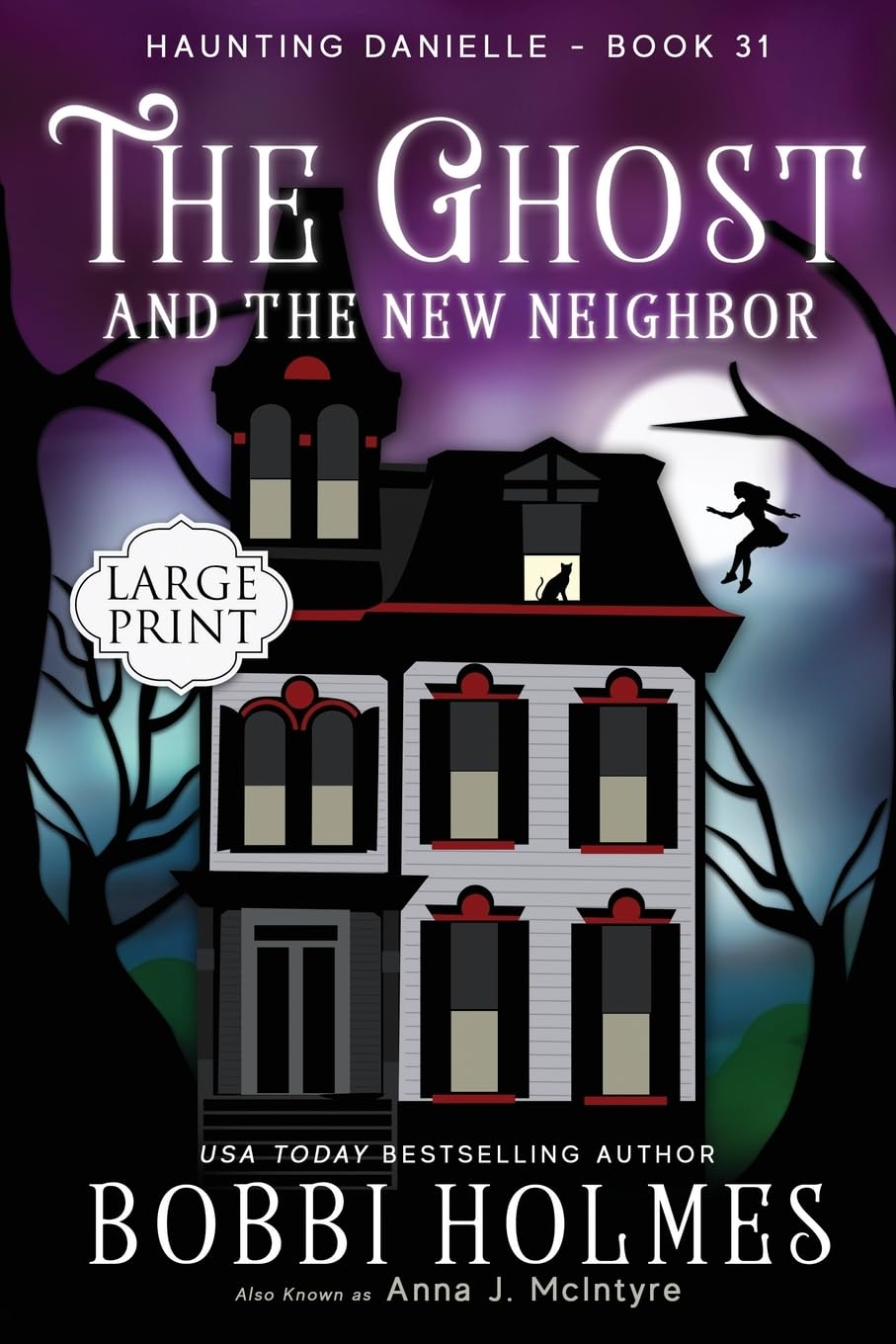 Amazon.com: The Ghost and the New Neighbor (Haunting Danielle): 9781949977738: Holmes, Bobbi ...