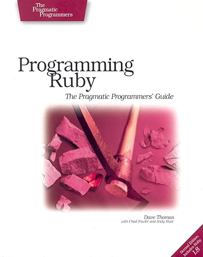 Programming Ruby The Pragmatic Programmers Guide Second Edition Dave Thomas Chad Fowler