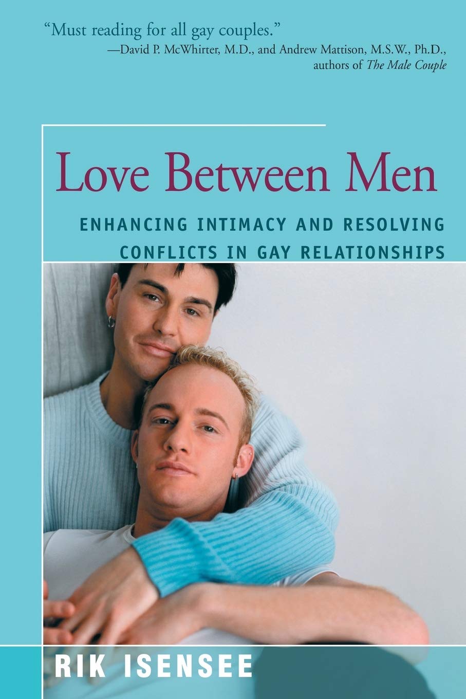 Love Between Men: Enhancing Intimacy and Resolving Conflicts in Gay ...