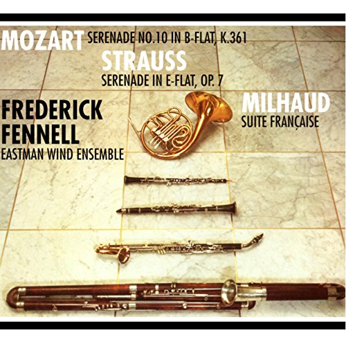 Mozart: Sérénade No. 10, K. 361 - Strauss: Serenade for Winds, Op. 7 ...