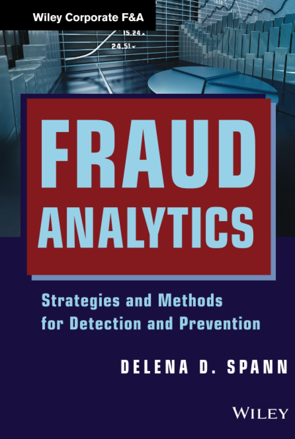Amazon.com: Fraud Analytics: Strategies and Methods for Detection and ...