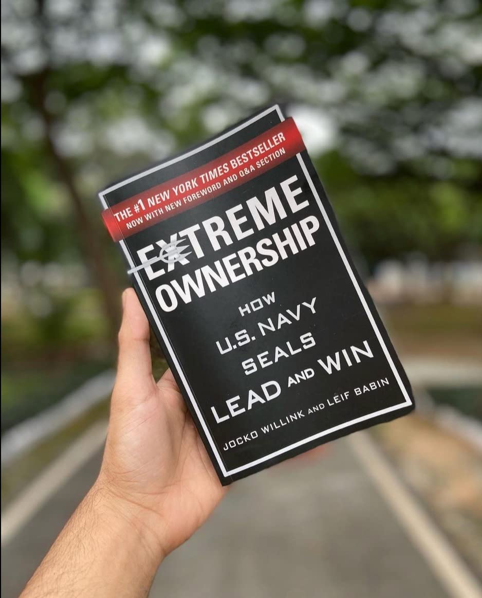Extreme Ownership: How U.S. Navy SEALs Lead and Win (Extreme Ownership ...