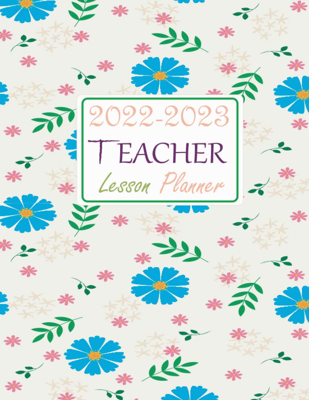 Buy Teacher Lesson Planner 2022-2023: Cute Teacher Lesson Planner 2022 ...
