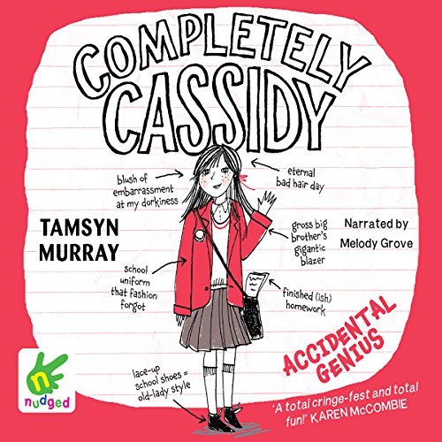 Completely Cassidy: Accidental Genius: Completely Cassidy, Book 1 ...