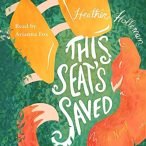 Amazon.com: This Seat's Saved (Audible Audio Edition): Heather Holleman ...